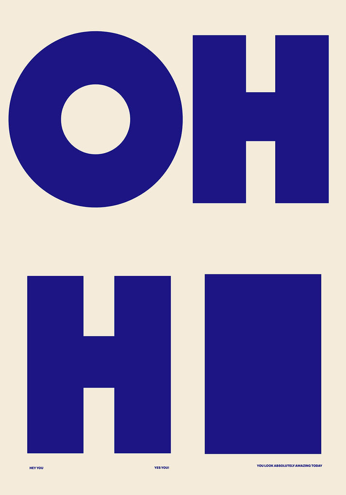 OH HI blue blue typography poster – Poster Wall