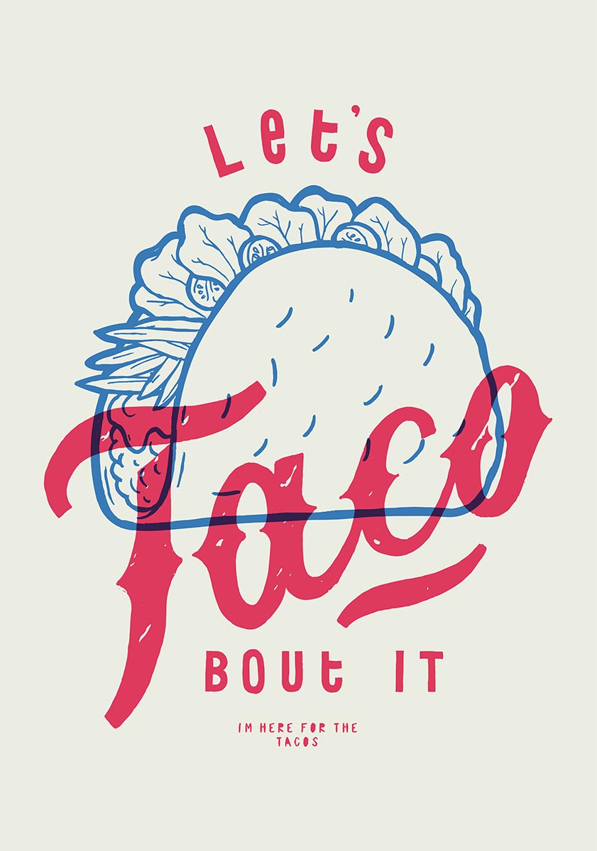 Let's Taco 'Bout It" Poster - Unique Taco Art for Foodies – Poster Wall